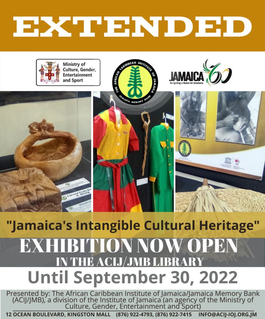 Extended Exhibition – Jamaica’s Intangible Cultural Heritage - African Institute of Jamaica ...